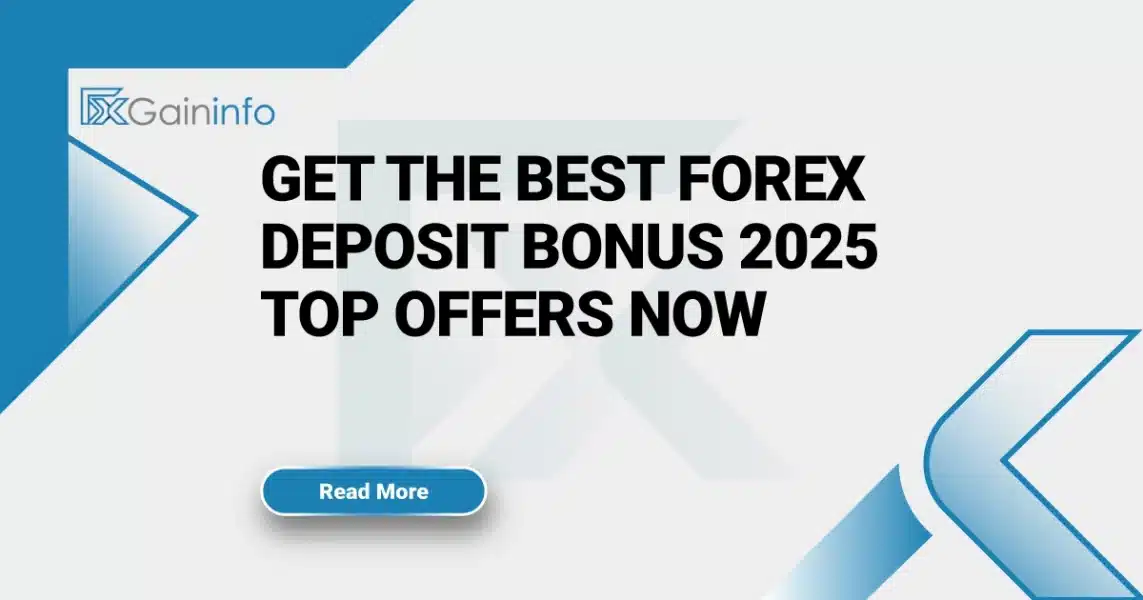 Get the Best Forex Deposit Bonus 2025 Top Offers Now