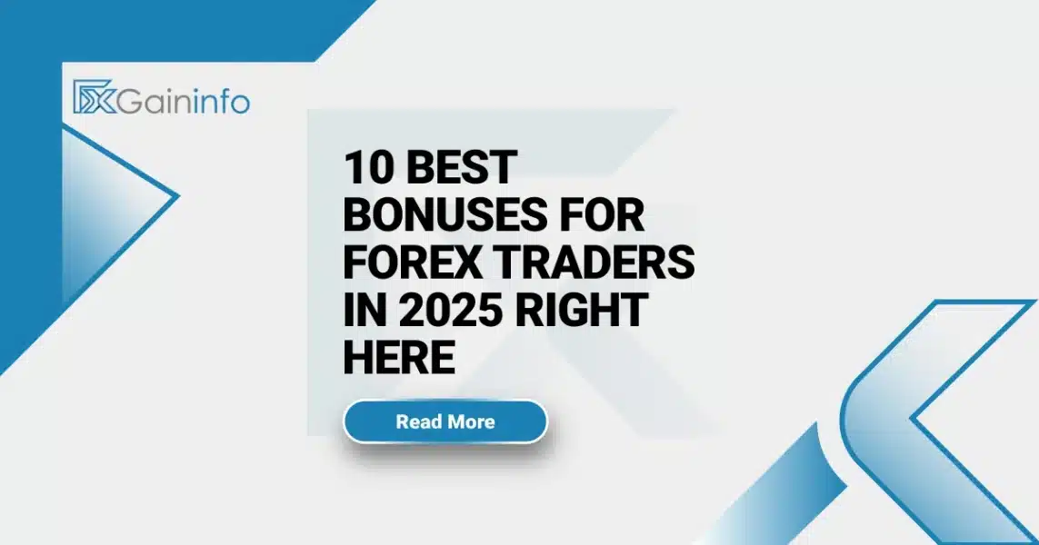 10 Best Bonuses for Forex Traders in 2025 Right Here